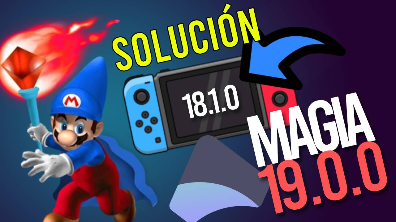 SOLUCIÓN MAGIA 19.0.0 NINTENDO SWITCH - Vampitech